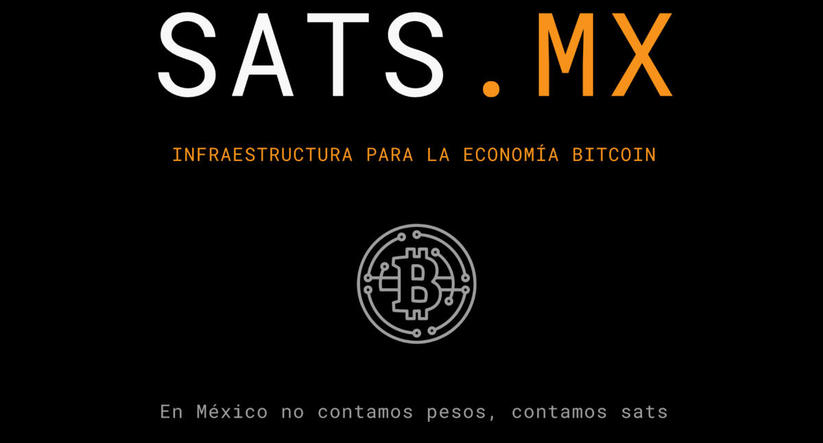 SATS.MX | Infraestructura Bitcoin y Soberanía Financiera